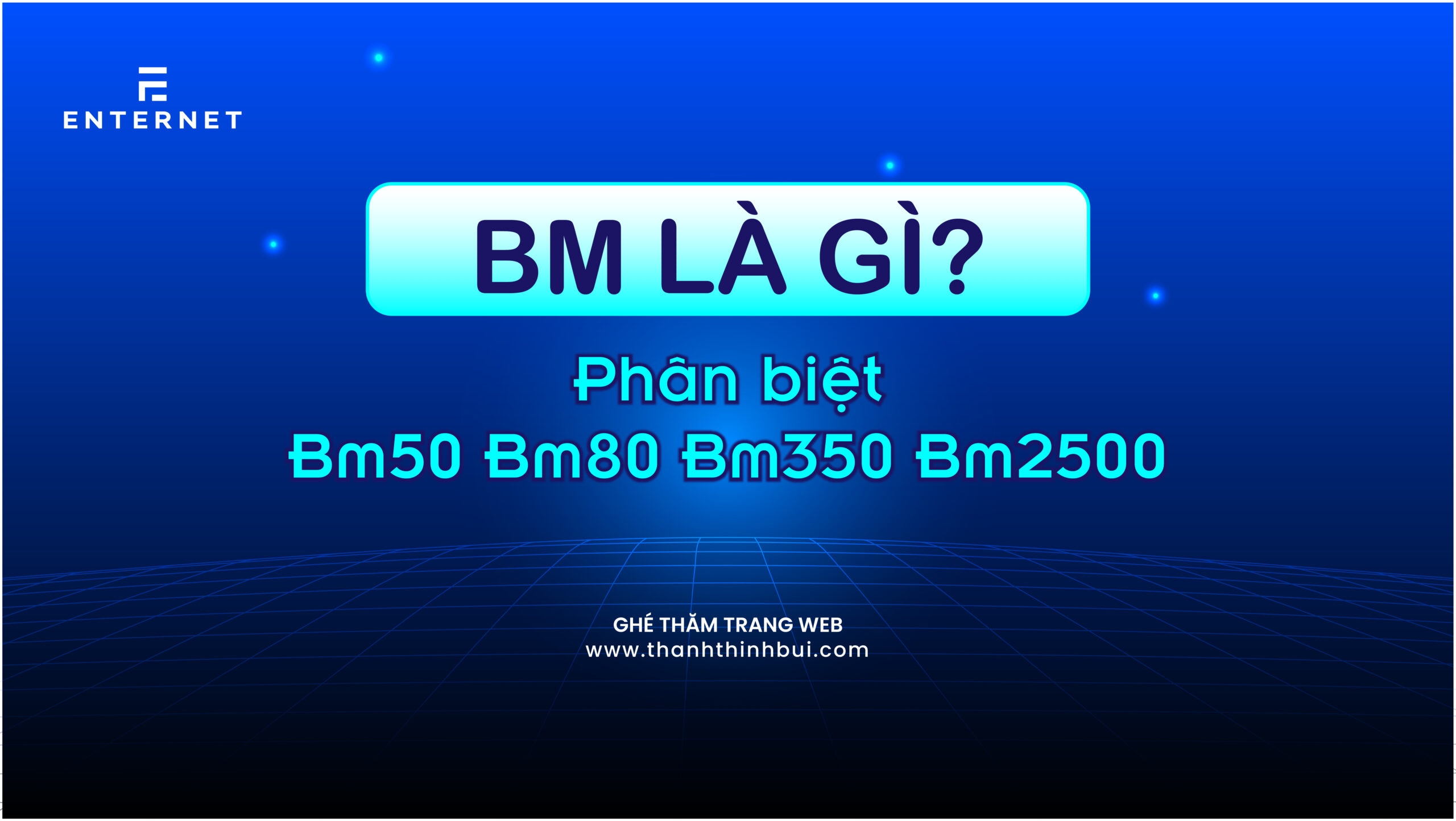 BM là gì? Phân biệt nhanh BM5 BM10 BM50 BM350 BM80 BM2500 - Enternet ...
